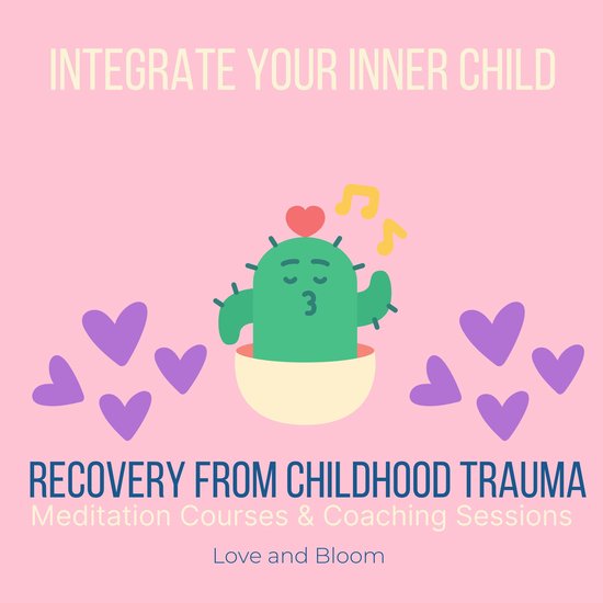 Integrate your inner child Recovery from childhood trauma Meditation ...