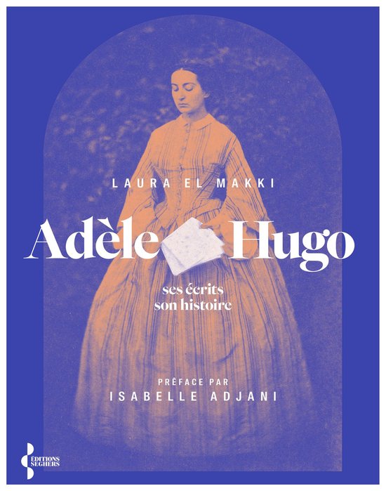 Adèle Hugo (ebook), Laura El Makki | 9782232147913 | Boeken | bol