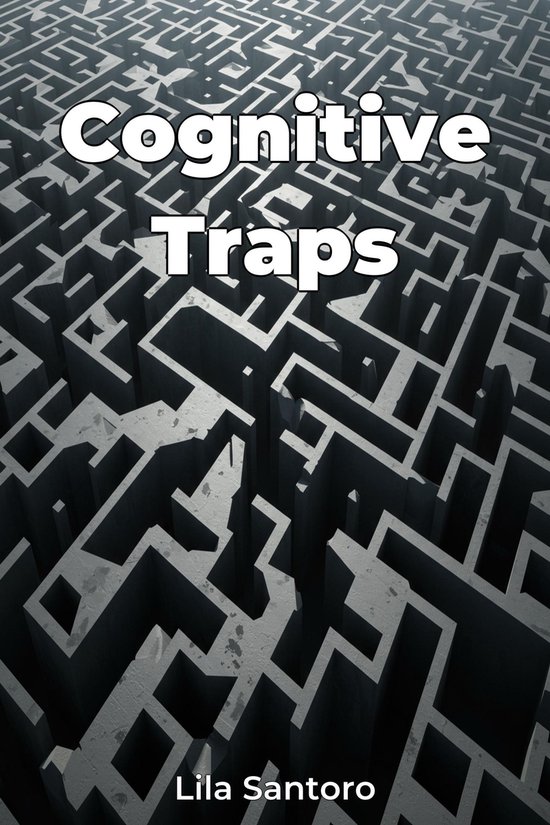 Cognitive Traps (ebook), Lila Santoro | 9788235263537 | Boeken | bol