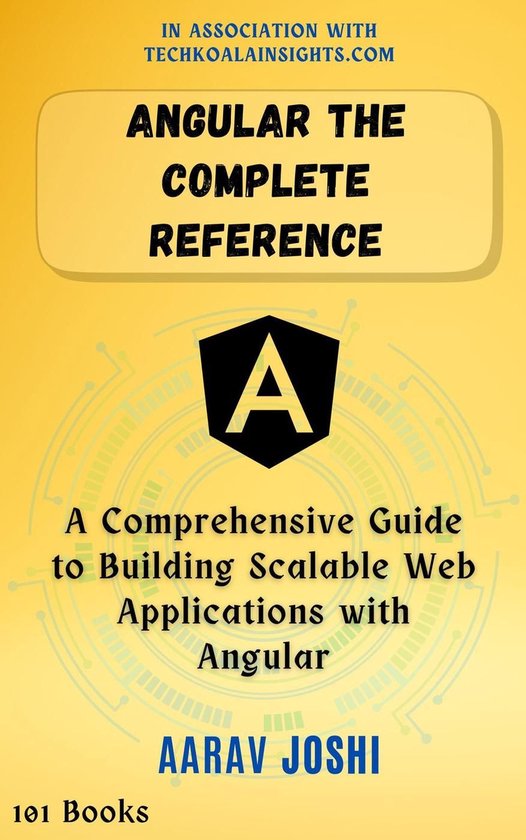 Angular The Complete Reference (ebook), Aarav Joshi | 9798230230892 | Boeken | bol
