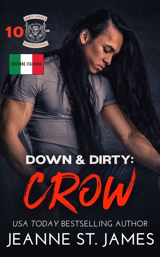 Dirty Angels MC (Edizione Italiana) 10 - Down & Dirty: Crow (ebook ...