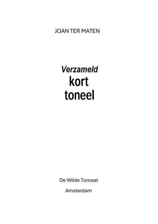 Verzameld kort toneel, Joan Ter Maten | 9789083477435 | Boeken | bol