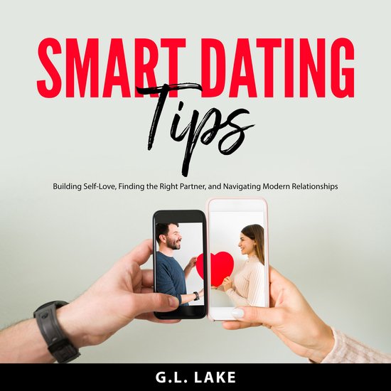 Smart Dating Tips, G.L. Lake | 9798347306114 | Boeken | bol