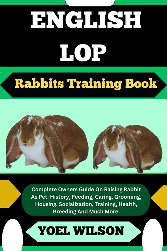 ENGLISH LOP Rabbits Training Book (ebook), Yoel Wilson | 1230008529800 ...