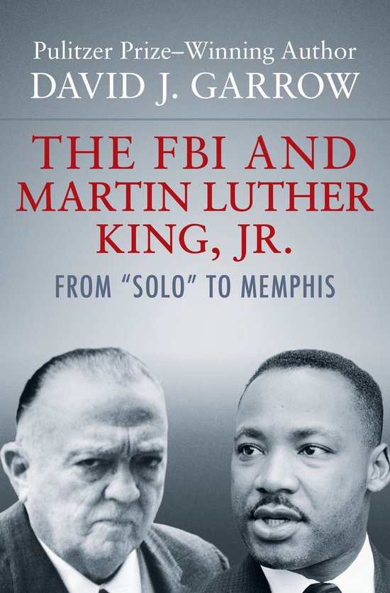 The FBI and Martin Luther King, Jr. (ebook), David J. Garrow ...