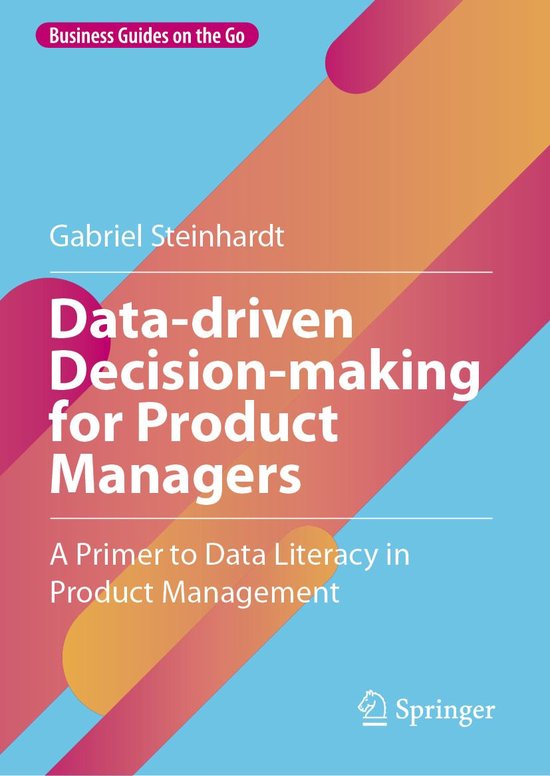 Business Guides on the Go - Data-driven Decision-making for Product Managers (ebook),... | bol