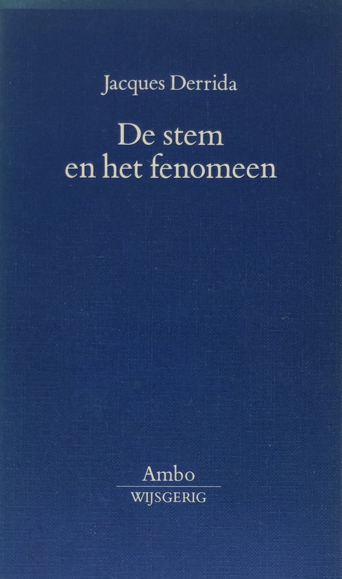 De stem en het fenomeen, J. Derrida | 9789026309540 | Boeken | bol