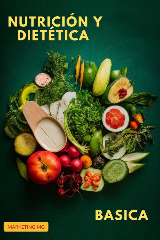 Nutrición y Dietética Básica (ebook), MARKETING MG | 9798230036173 ...