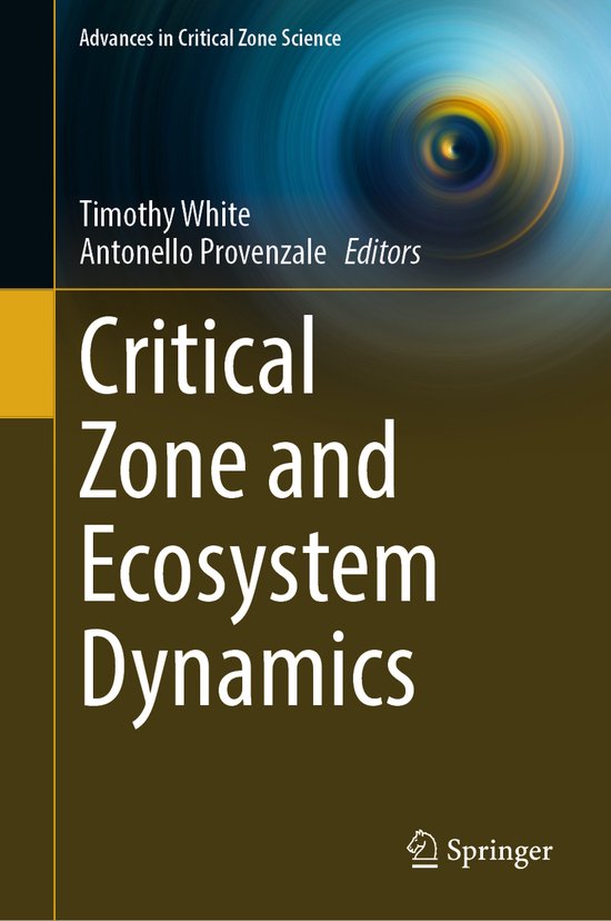 Advances in Critical Zone Science- Critical Zone and Ecosystem Dynamics ...