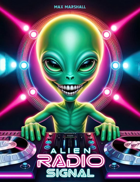 Alien Radio Signal (ebook), Max Marshall | 9798230264187 | Boeken | bol