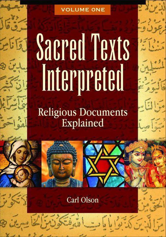 Sacred Texts Interpreted: Religious Documents Explained [2 volumes ...
