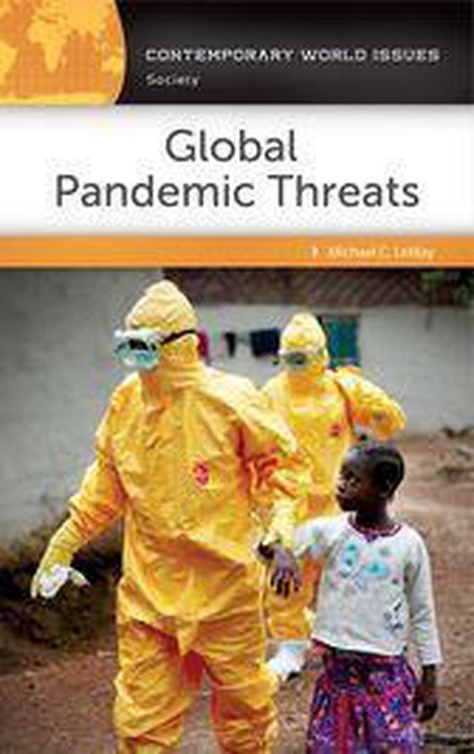 Contemporary World Issues - Global Pandemic Threats: A Reference ...