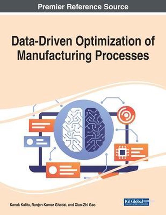 Data-Driven Optimization of Manufacturing Processes | 9781799872078 ...