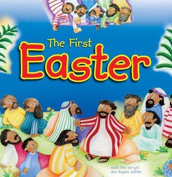 The First Easter, Sally Ann Wright | 9781788932028 | Boeken | bol