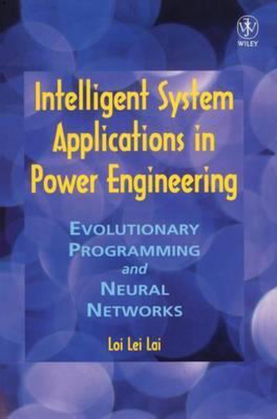 Intelligent System Applications In Power Engineering, Loi Lei Lai | 9780471980957 | Boeken | bol