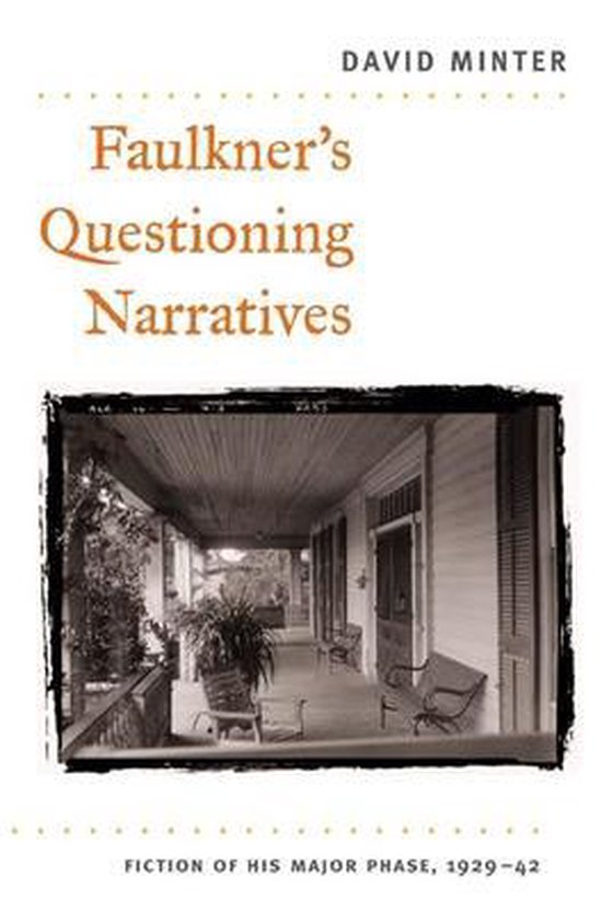 Faulkner's Questioning Narratives | 9780252071935 | David Minter ...