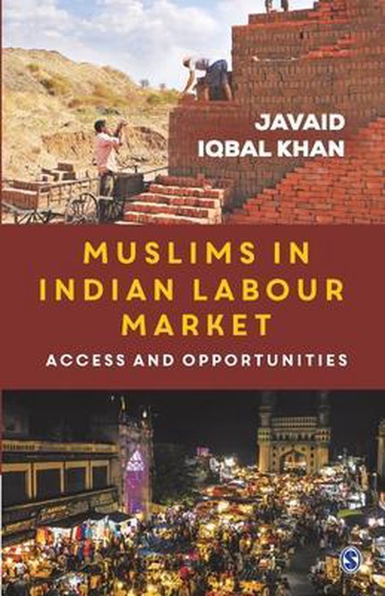 Muslims in Indian Labour Market, Javaid Iqbal Khan | 9789353881344 ...