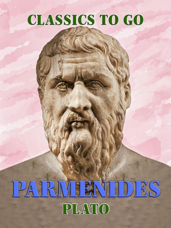 Classics To Go - Parmenides (ebook), Plato | 9783968656526 | Boeken ...