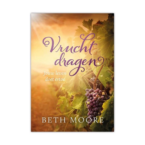 Vrucht dragen, Beth Moore | 9789492831699 | Boeken | bol
