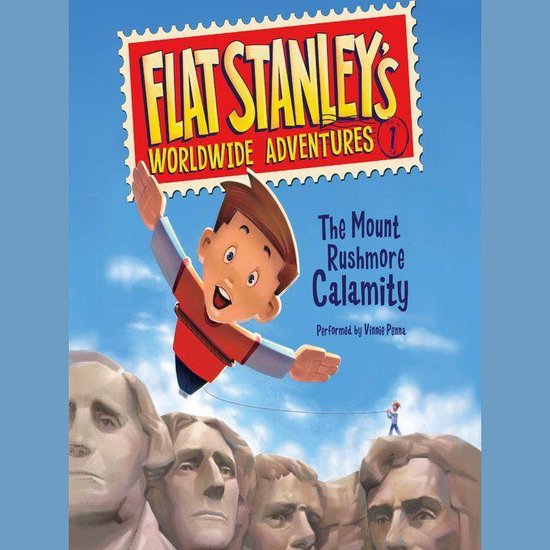 Flat Stanley's Worldwide Adventures #1: The Mount Rushmore Calamity ...