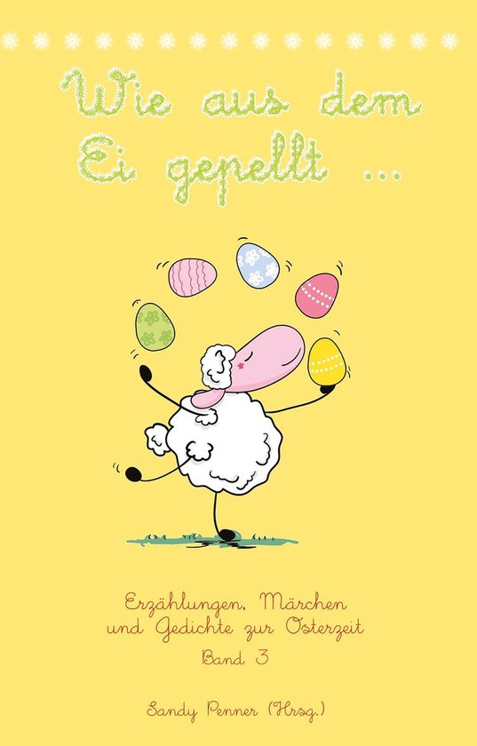 Wie aus dem Ei gepellt ... 3 - Wie aus dem Ei gepellt ... (ebook ...