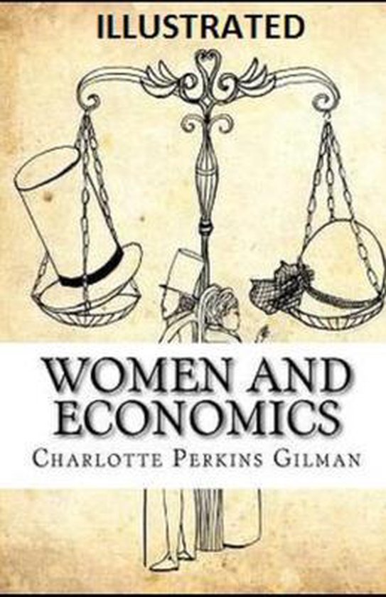Women and Economics Illustrated, Charlotte Perkins Gilman ...