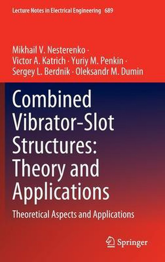 Combined Vibrator-Slot Structures: Theory and Applications ...