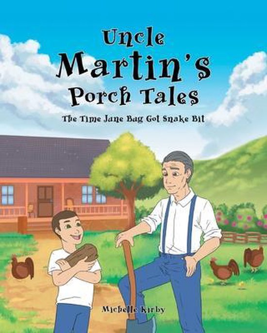 Uncle Martin's Porch Tales, Michelle Kirby | 9781636305035 | Boeken ...