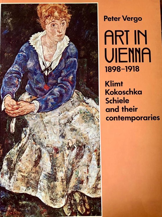 Art in Vienna 1898-1918, Peter Vergo | 9780714822242 | Boeken | bol