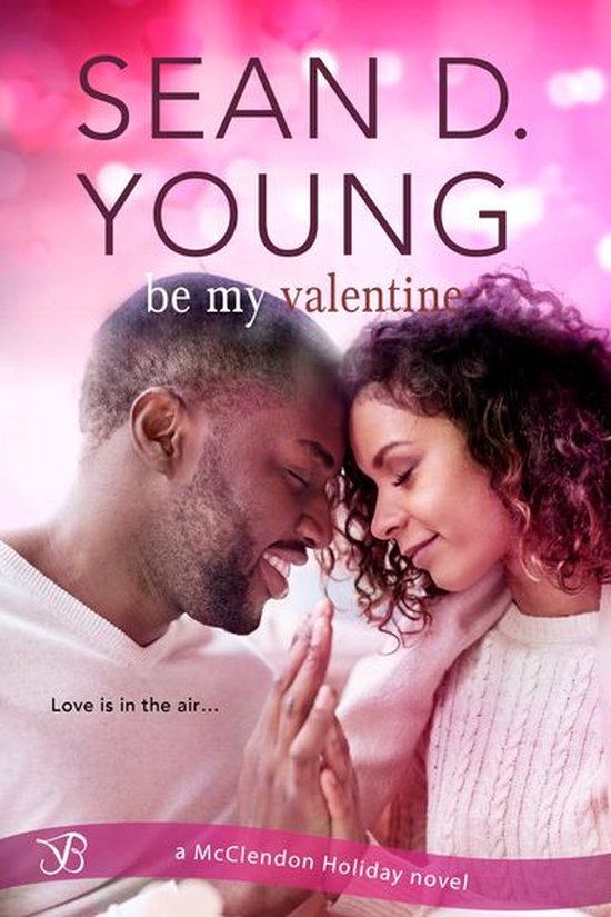 McClendon Holiday 4 - Be My Valentine (ebook), Sean D. Young ...