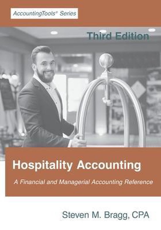 Hospitality Accounting | 9781642210620 | Steven M Bragg | Boeken | bol.com