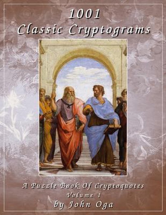 Classic Cryptograms- 1001 Classic Cryptograms, John Oga | 9781687034144 ...