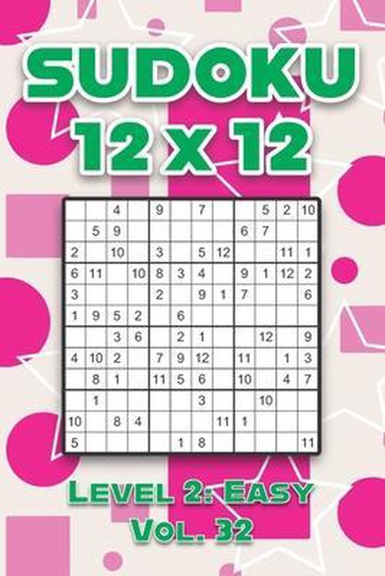Sudoku 12 x 12 Level 2: Easy Vol. 32: Play Sudoku 12x12 Twelve Grid ...