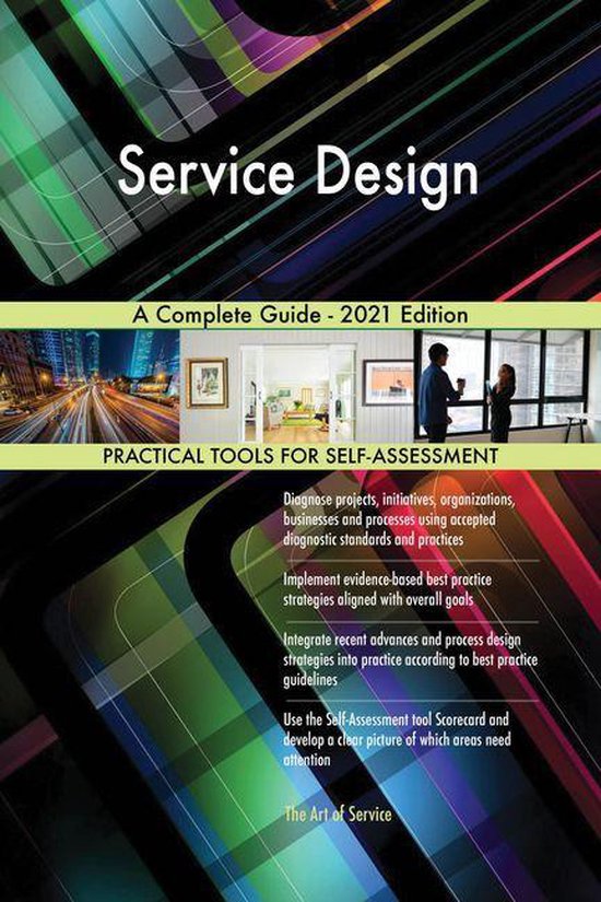 Service Design A Complete Guide - 2021 Edition (ebook), Gerardus Blokdyk |... | bol.com