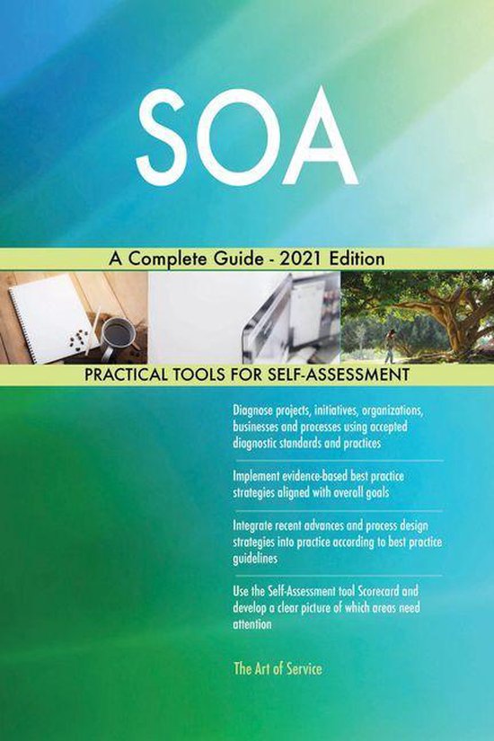 SOA A Complete Guide - 2021 Edition (ebook), Gerardus Blokdyk ...