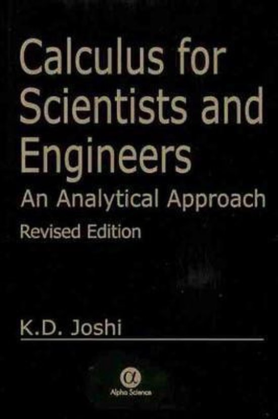 Calculus for Scientists and Engineers | 9781842654187 | K.D. Joshi ...