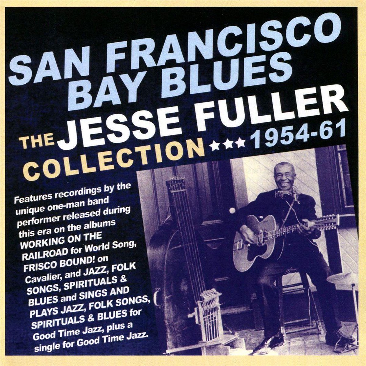 San Francisco Bay Blues: The Jesse Fuller Collection 1954-1961, Jesse ...