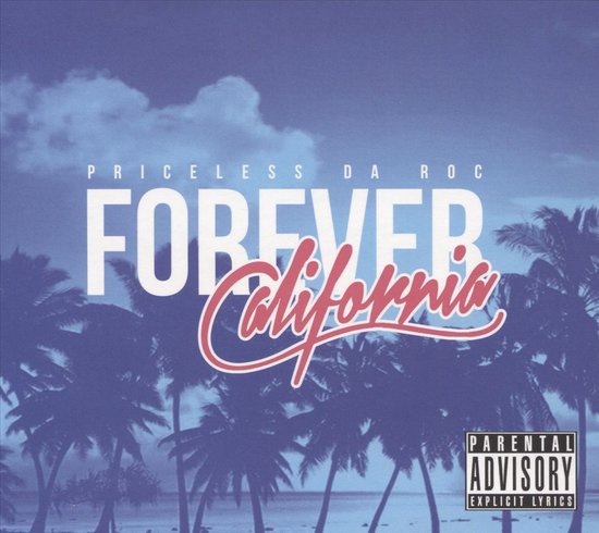 Priceless Da Roc - Forever California (CD), Priceless Da Roc | Muziek | bol
