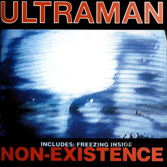 Ultraman - Freezing Inside/Non-Existence (CD), Ultraman | Muziek | bol