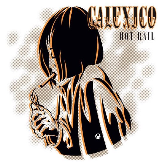 Hot Rail, Calexico | Muziek | bol.com