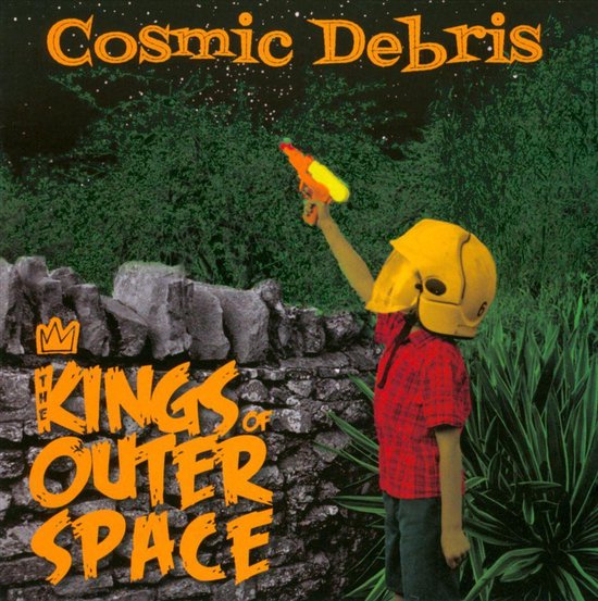 Cosmic Debris, Kings Of Outer Space | CD (album) | Muziek | bol.com
