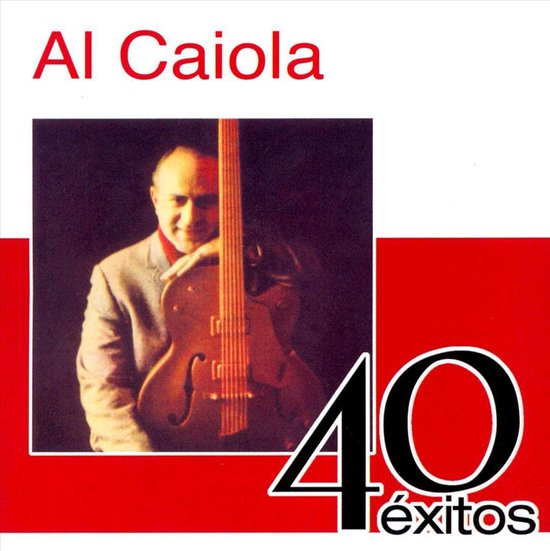 40 Exitos, Al Caiola | CD (album) | Muziek | bol