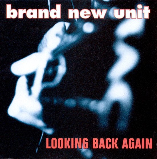 Looking Back Again, Brand New Unit | CD (album) | Muziek | bol.com