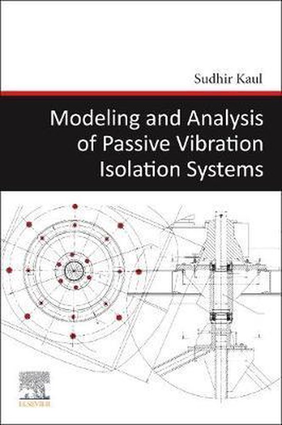 Modeling and Analysis of Passive Vibration Isolation Systems ...