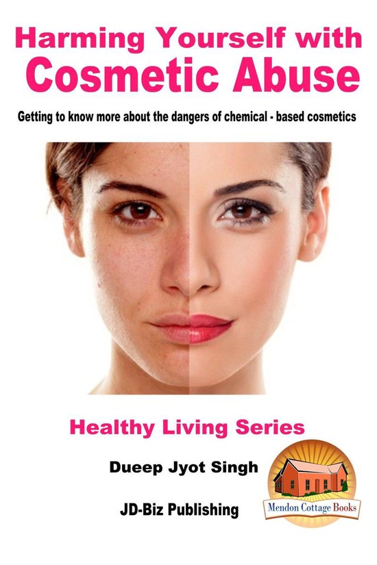 Harming Yourself with Cosmetics Abuse: Getting to know more about the ...