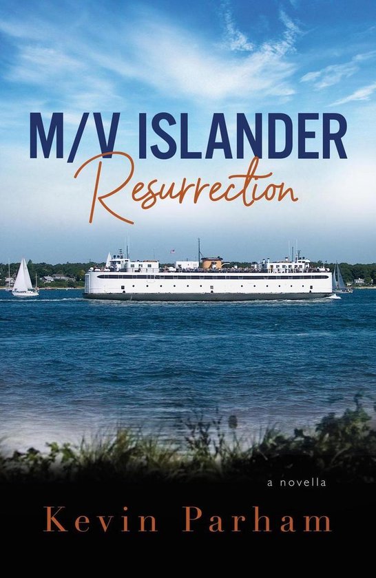 M/V Islander: Resurrection (ebook), Kevin Parham | 9780984948581 ...