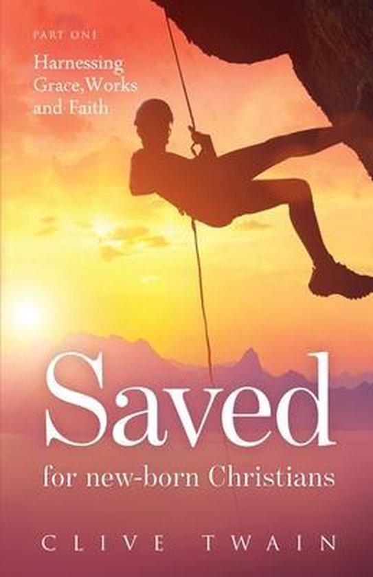 Saved Saved for new-born Christians | 9781916248502 | Andrew Napper ...