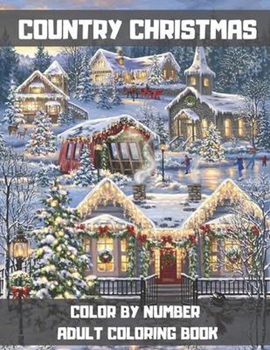 Country Christmas Color By Number Adult Coloring Book | bol.com