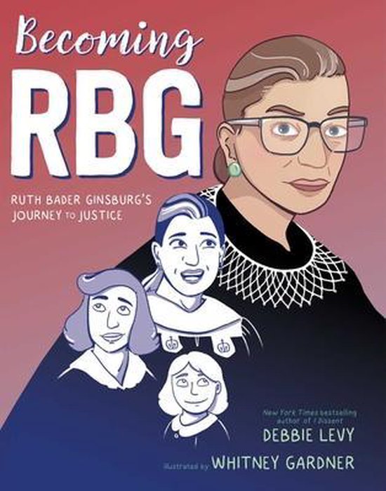 Becoming RBG, Debbie Levy | 9781534424562 | Boeken | bol.com