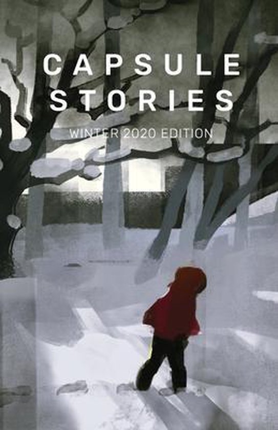 Capsule Stories Winter 2020 Edition | 9781953958006 | Boeken | bol